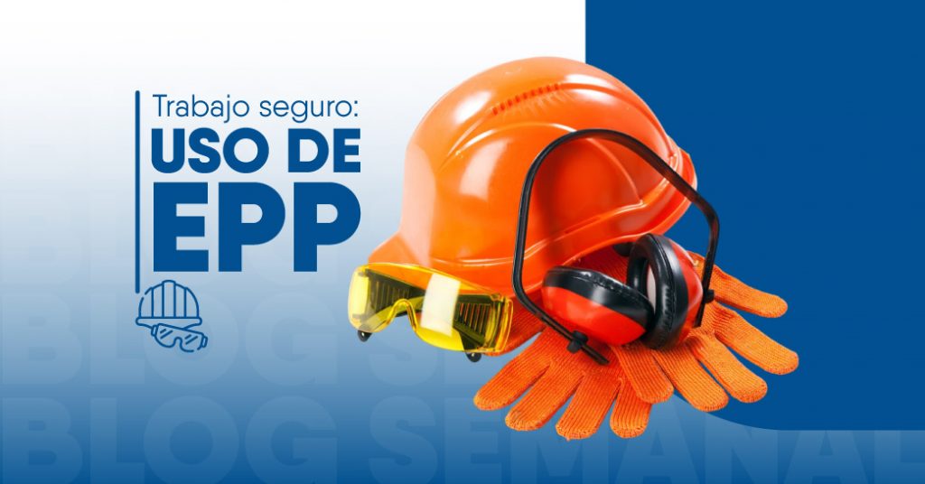 USO DE EPP: TRABAJO SEGURO - Clínica para el Trabajador Daniel Alcides ...